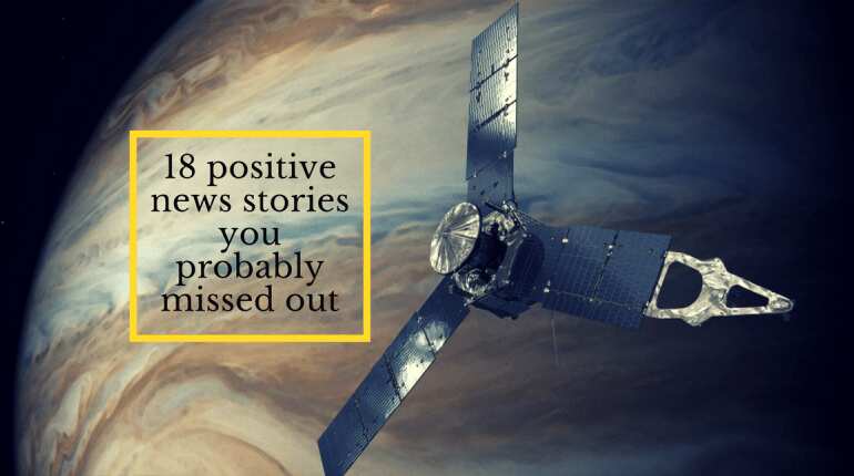 18 positive news stories you probably missed - Edge News