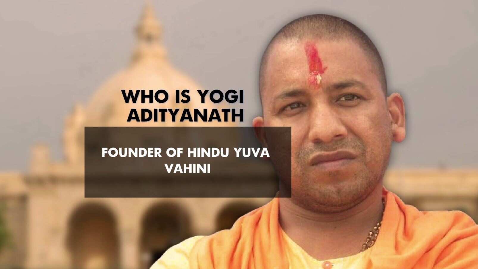 Who is Yogi Adityanath? - South Asia News