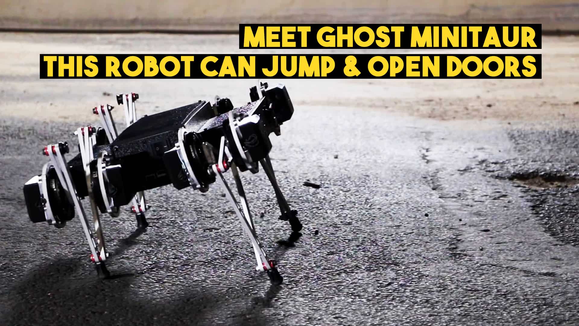 Meet Ghost Minitaur -- a lightweight 4-legged robot that can climb stairs & open doors - Edge News