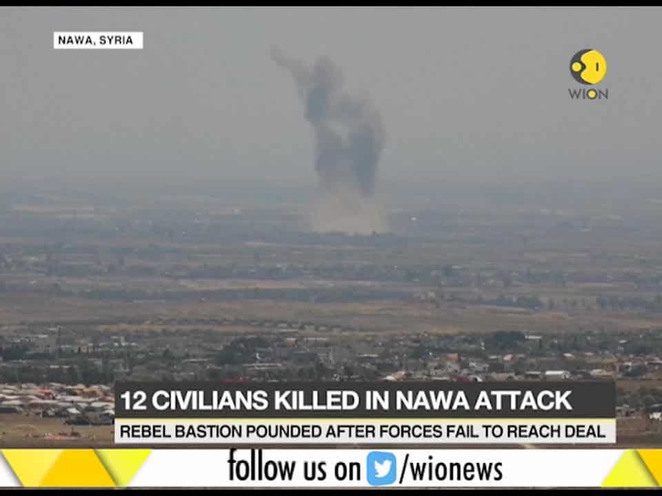 Syria: Rebel stronghold of Nawa in Daraa province bombed, 12 civilians ...