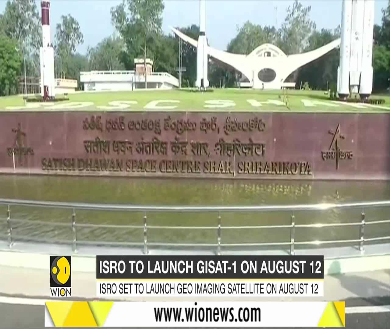ISRO plans to launch GISAT-1 on August 12 - India News News