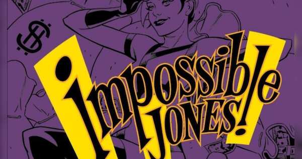 Impossible Jones: A comic where thief becomes a superhero ...