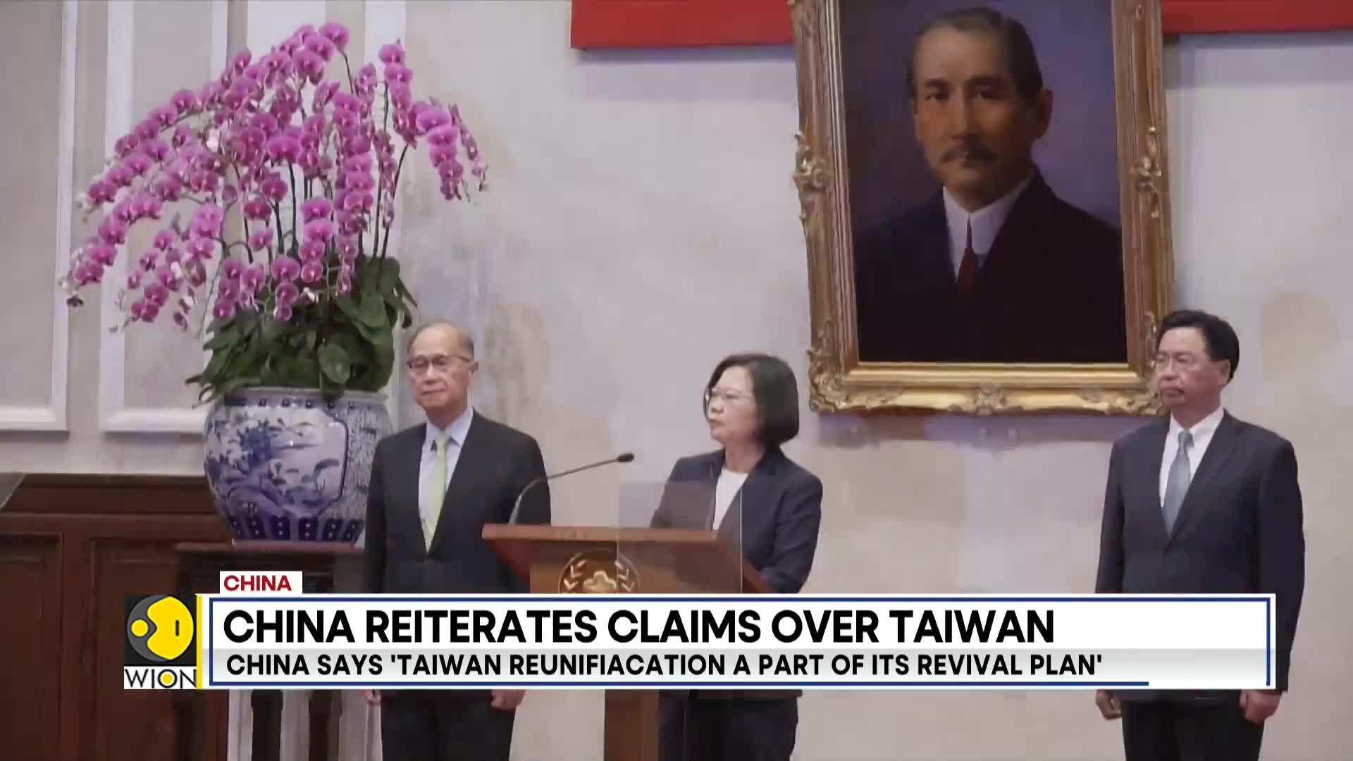 'Taiwan reunification a part of its revival plan,' says China - World News