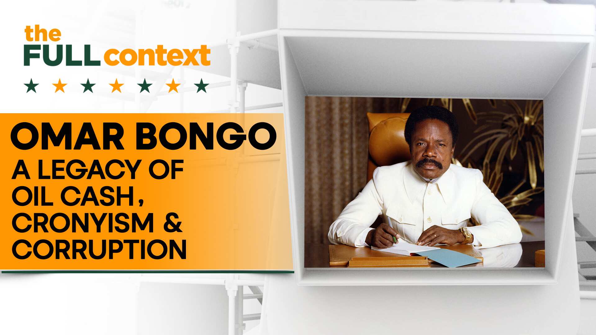 The Full Context| Omar Bongo: Gabon's late president faces charges in ...
