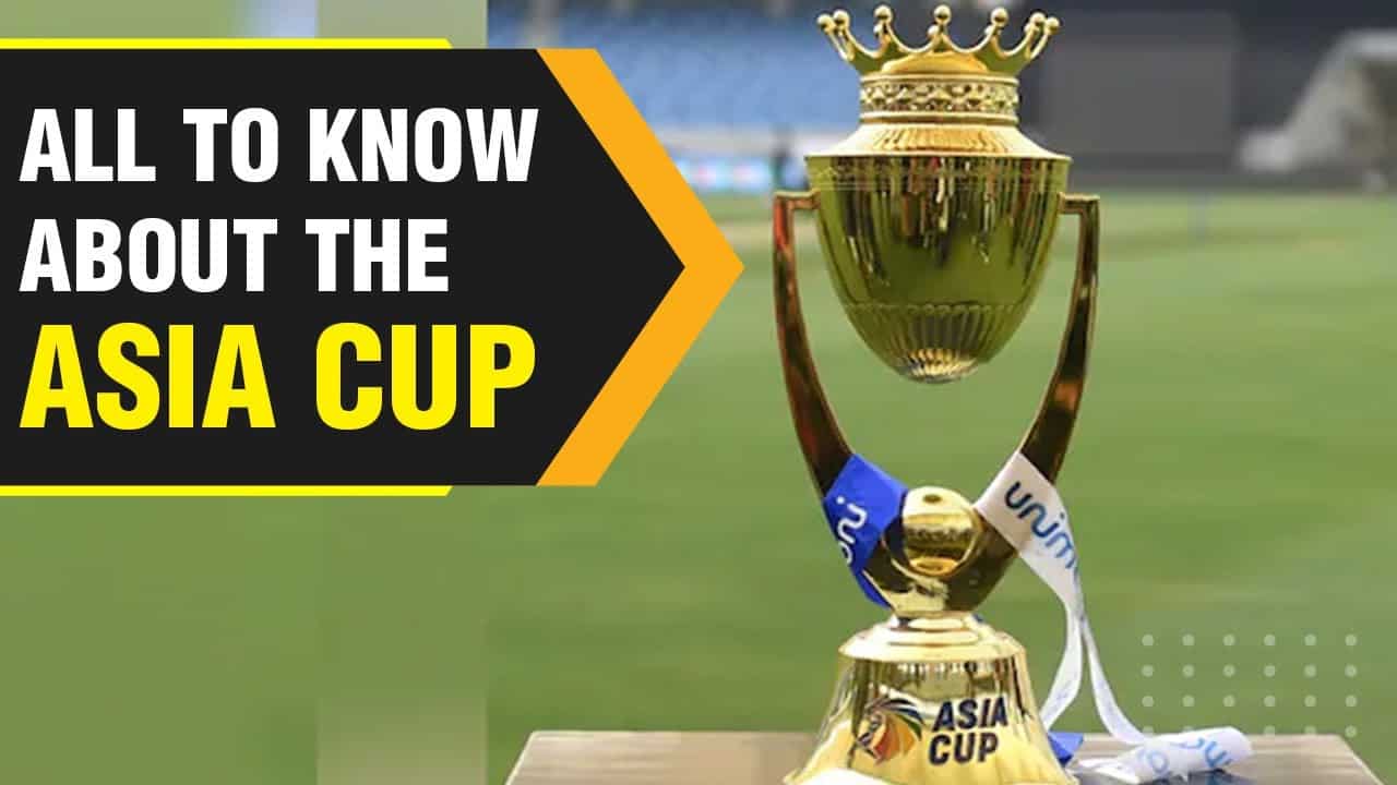Asia Cup: Everything you need to know about the marquee tournament ...