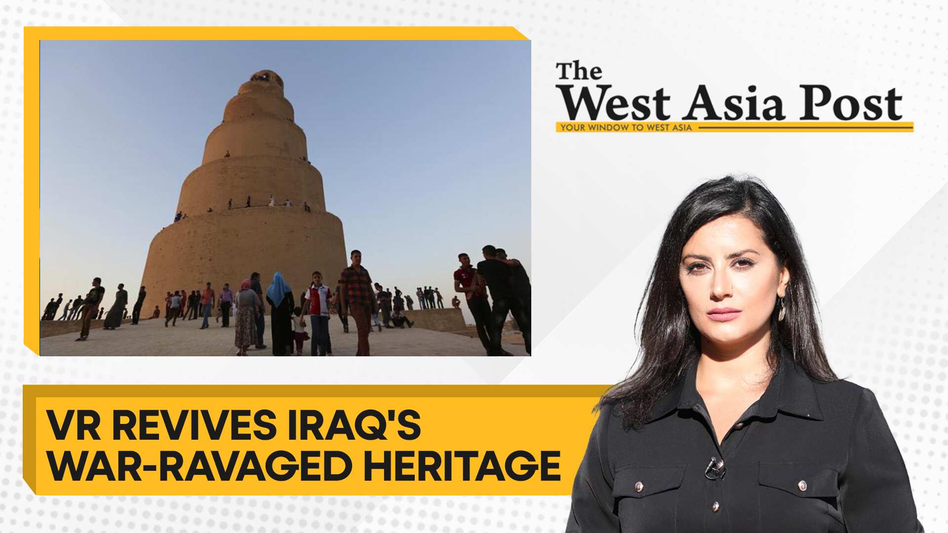 The West Asia Post | Virtual reality revives Iraq's war-ravaged ...