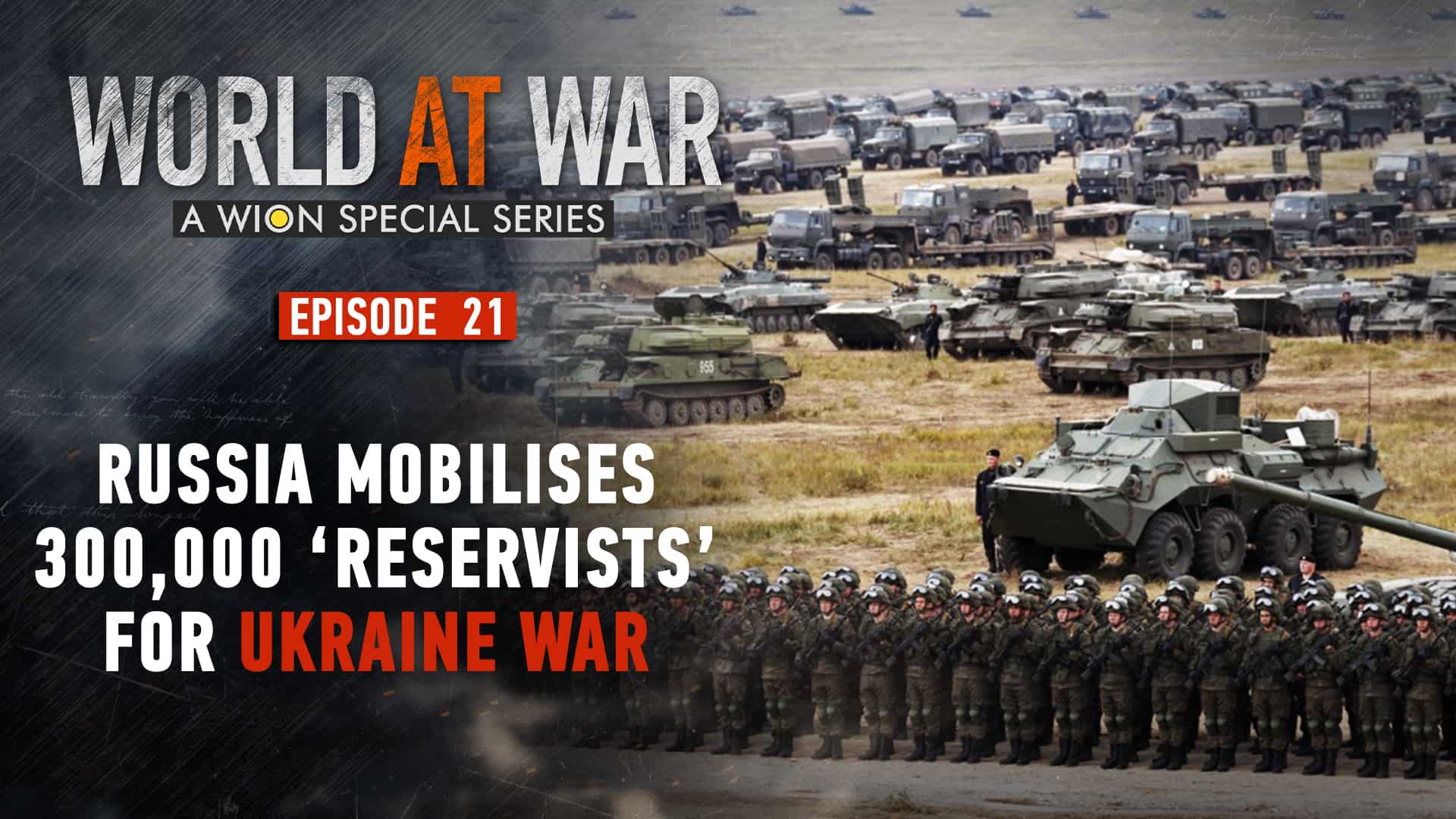 World at War | Episode 21: Russia mobilises 300,000 reservists to fight ...