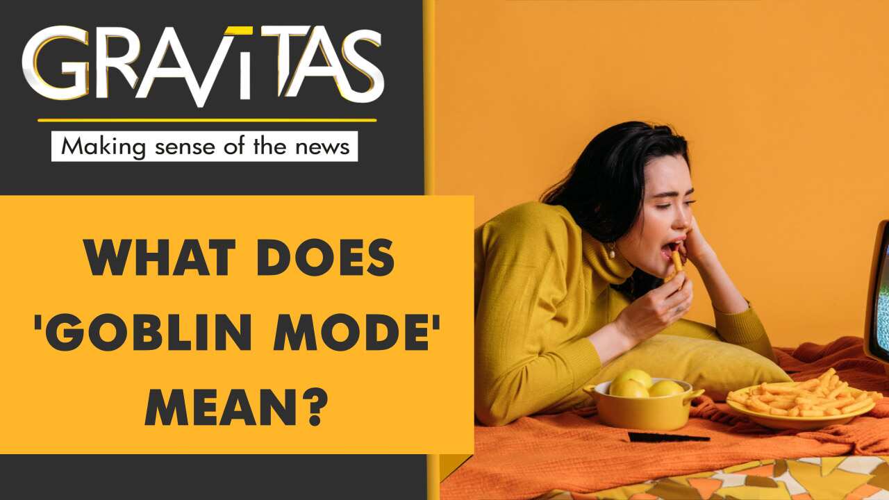 Gravitas: Goblin Mode is Oxford's word of the year - Gravitas News