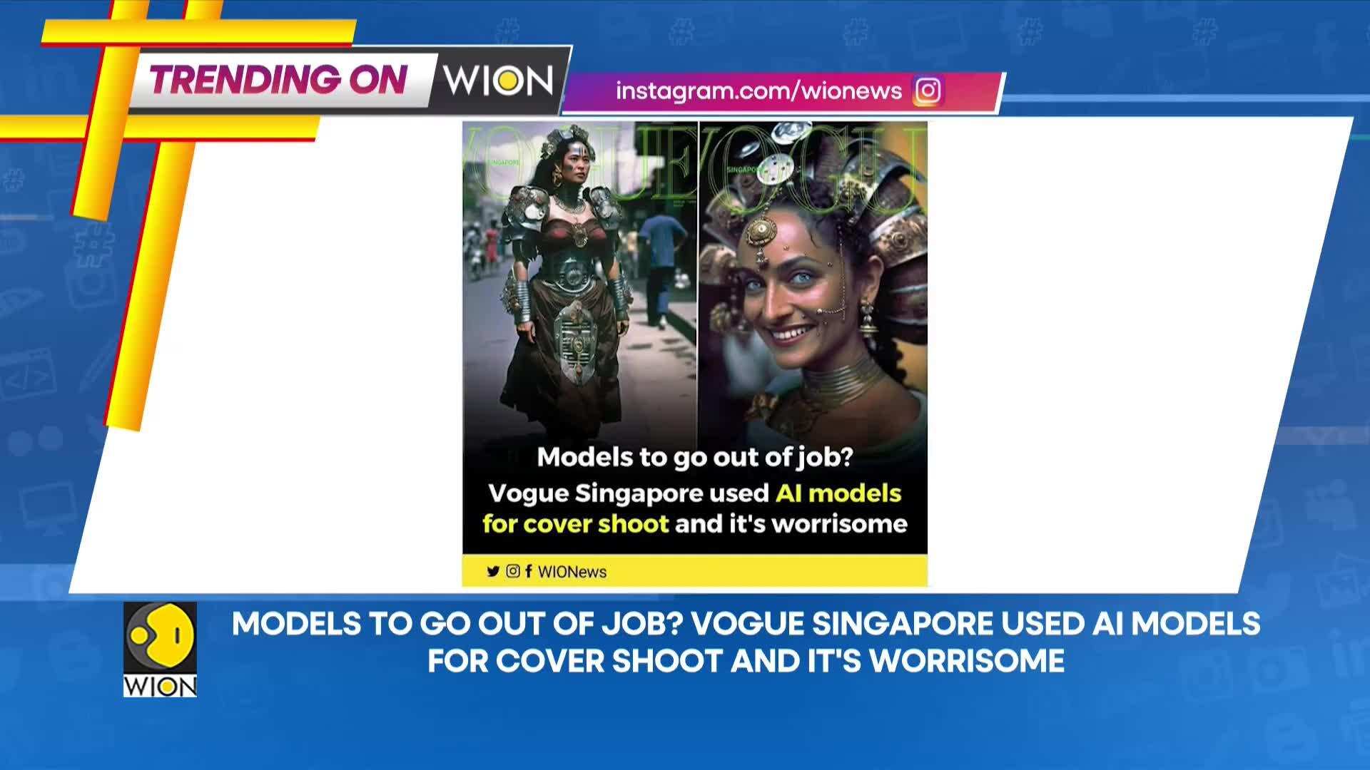 Models to go out of job? Vogue Singapore uses AI models for cover shoot ...