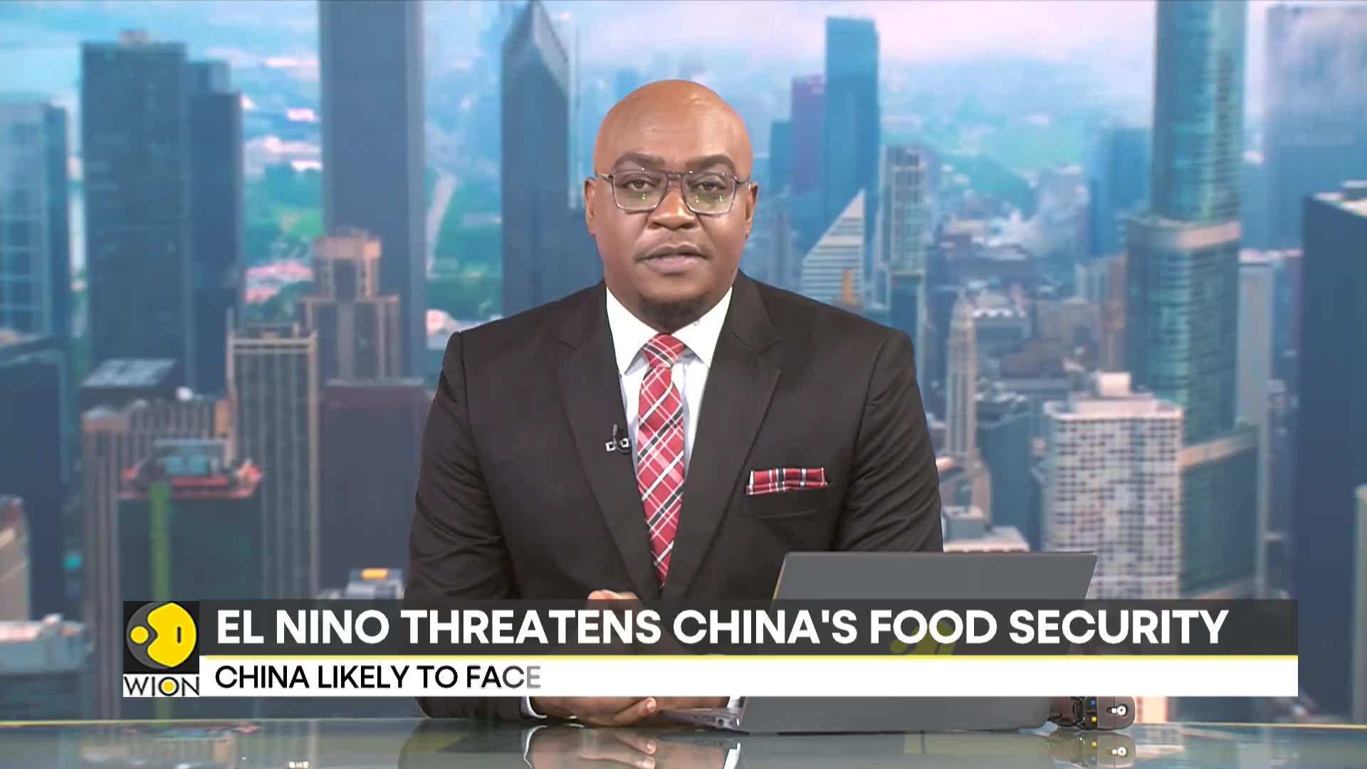 China, and El Nino: An emerging food, water and power crisis? - World News