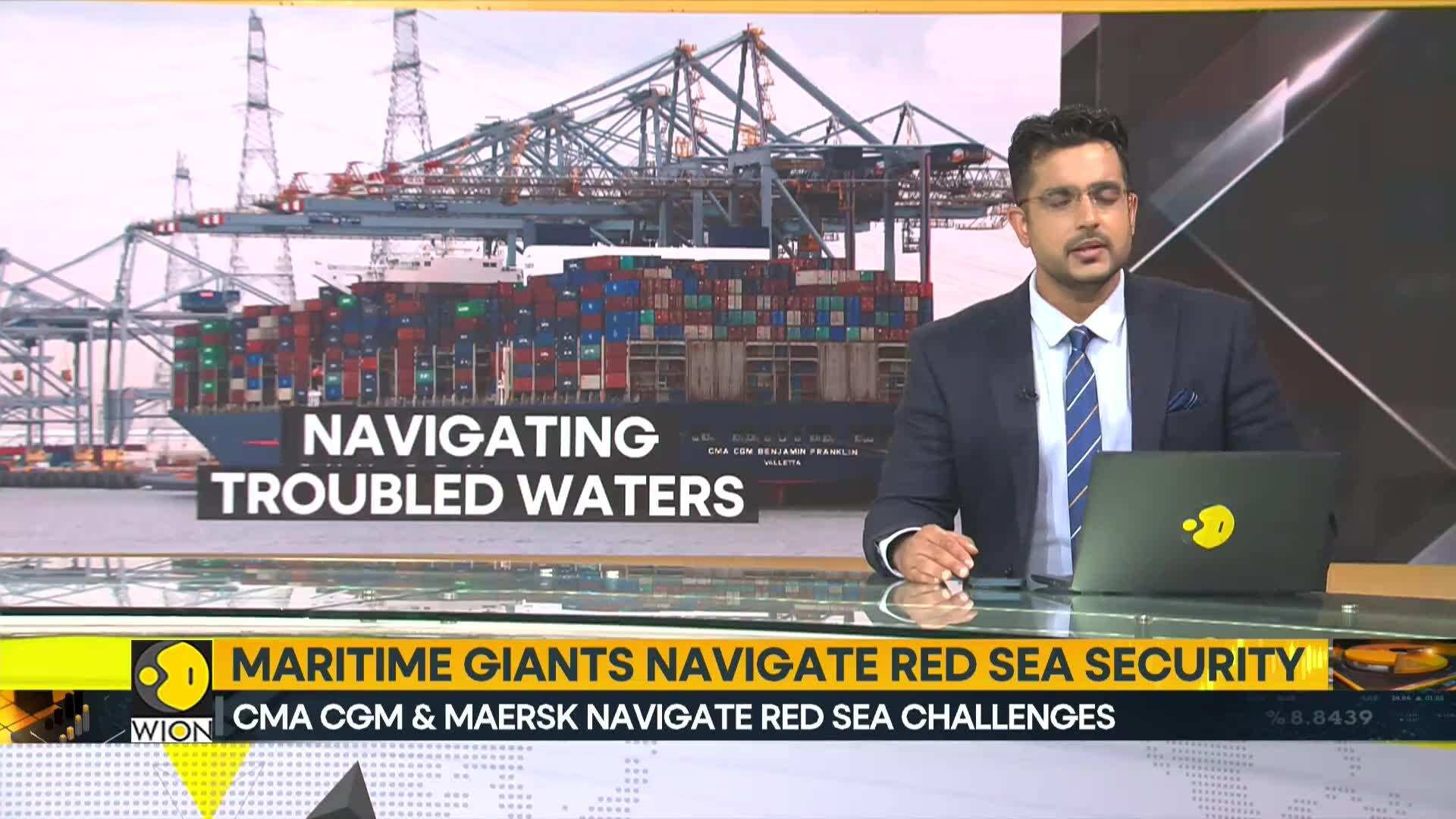 CMA CGM and Maersk navigate red sea challenges - World News