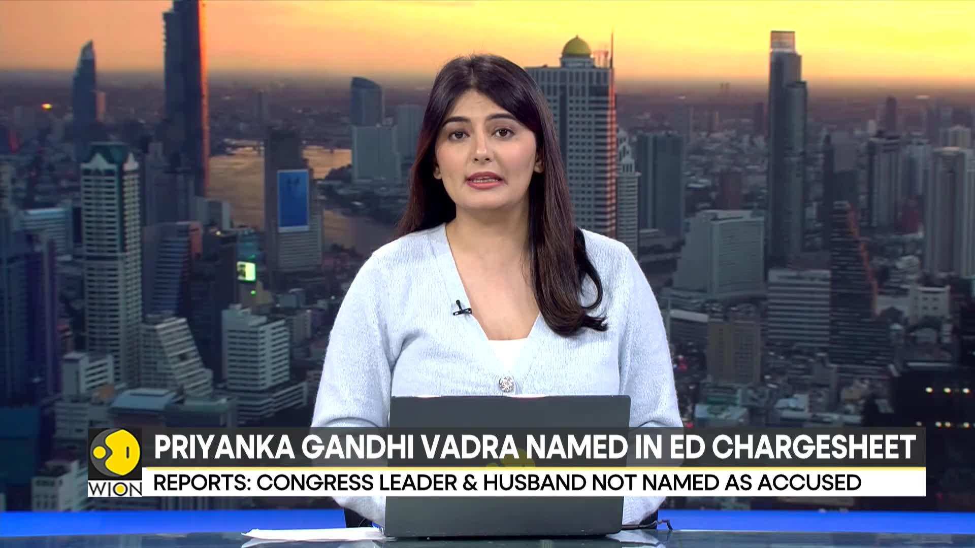ED names Priyanka Gandhi Vadra for first time in money laundering case ...