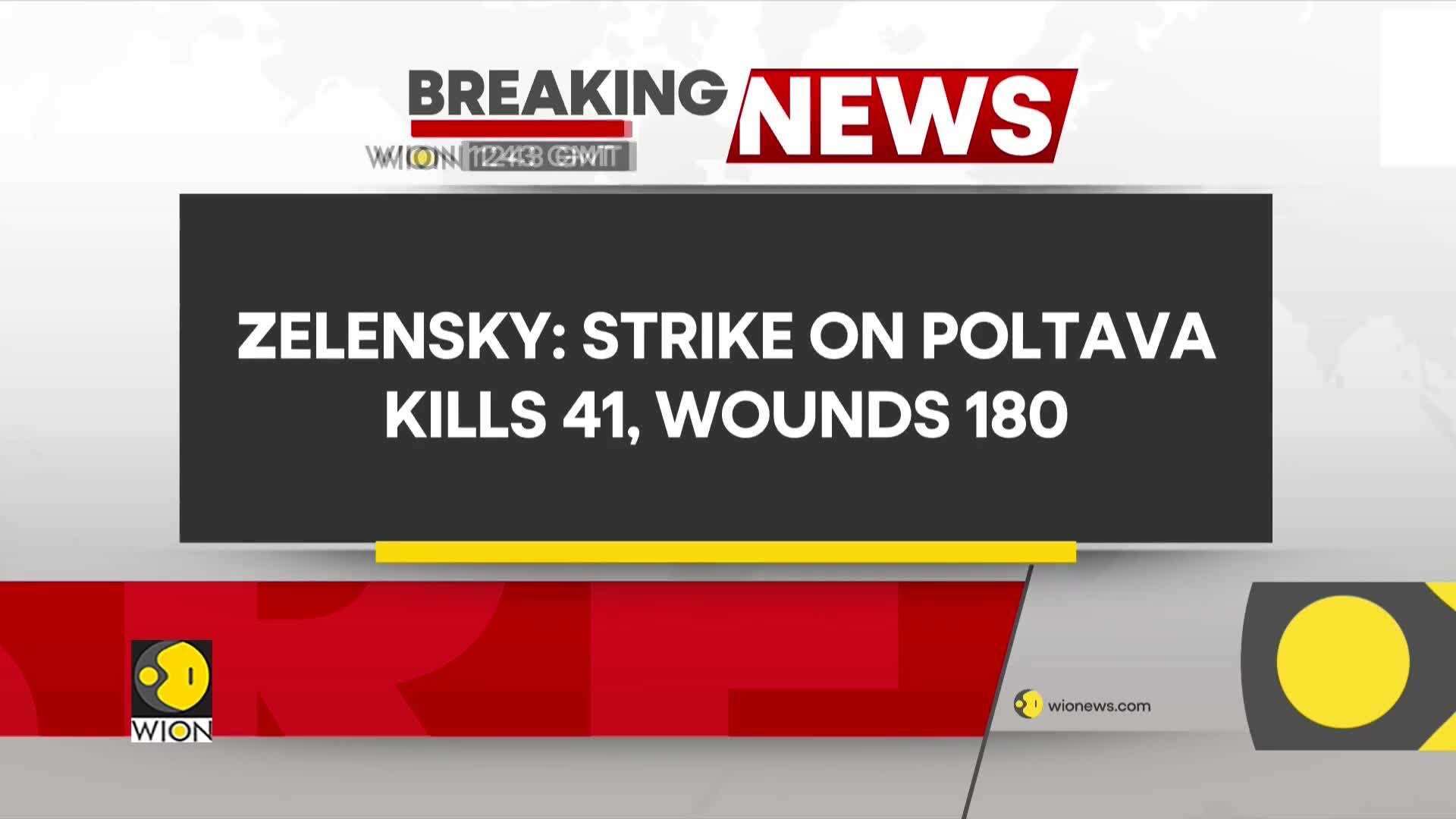 Russia-Ukraine war: Zelensky says, strike on Poltava kills 41, wounds ...