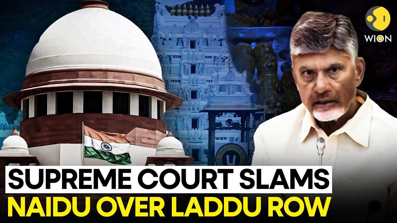 Tirupati Laddu Row: Supreme Court Slams CM Naidu, ‘Show Proof Of Contamination’ | WION Originals ...
