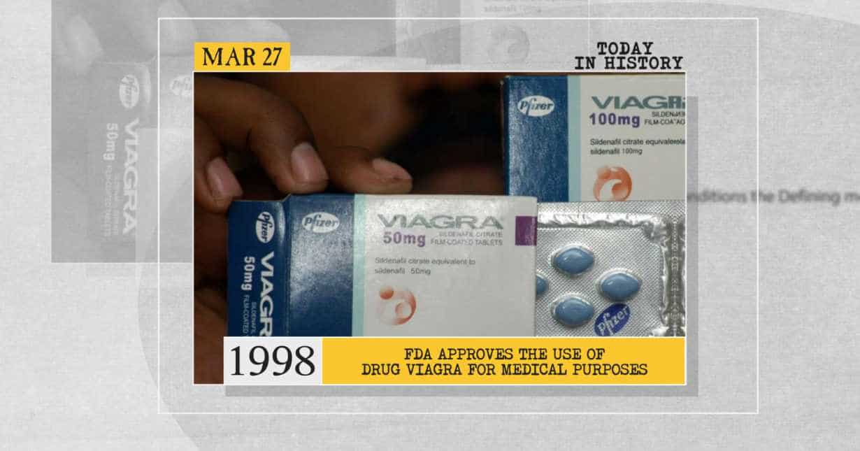 27 March in history: Twenty-two years ago today, Viagra was approved ...