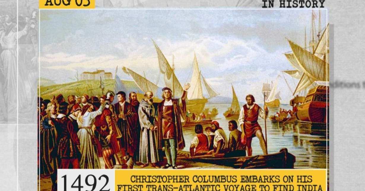 Aug 3 in history: Columbus embarks on his first Trans-Atlantic voyage ...