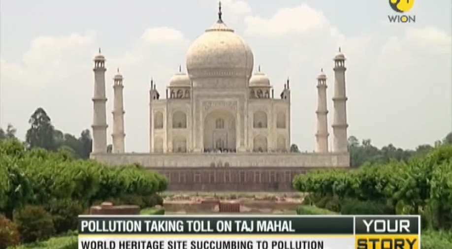 WION Your Story: Pollution taking toll on Taj Mahal; growing concern ...