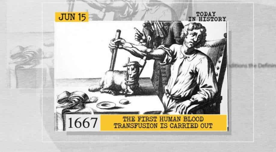 June 15 in history: First human blood transfusion is carried out and ...